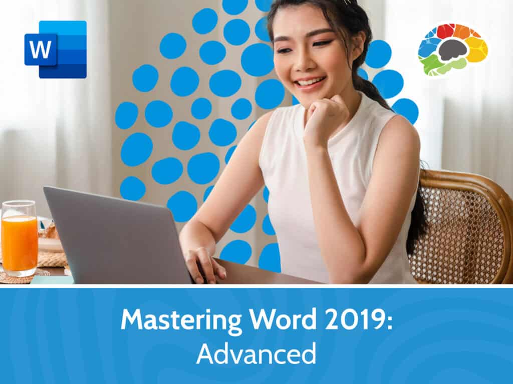 Mastering Word 2019 - Advanced • Bigger Brains